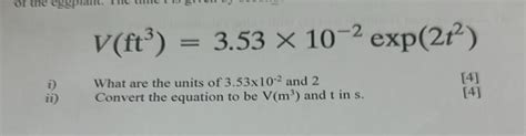 Solved V Ft3 3 53×10 2exp 2t2 I ﻿what Are The Units Of