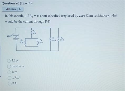 Solved In This Circuit If R Was Short Circuited Chegg