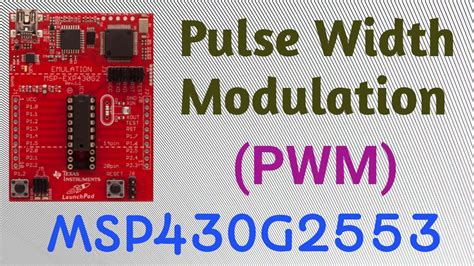 Msp430g2553 Msp430 Pwm Pulse Width Modulation Pulse Width