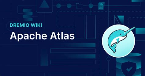 What Is Apache Atlas Dremio