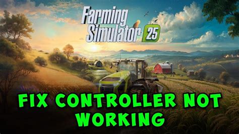 Fix Farming Simulator 25 Controller/Gamepad Not Working On PC | Fix Controller Issue - YouTube
