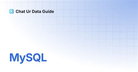 Mysql Chat Ur Data Guide