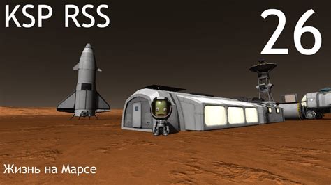 KSP RSS Карьера Серия 26 Жизнь на Марсе YouTube