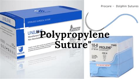 Polypropylene Suture Suture Basics