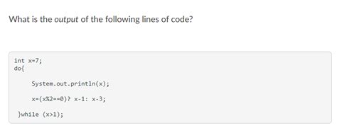 Solved What Is The Output Of The Following Lines Of Code Chegg