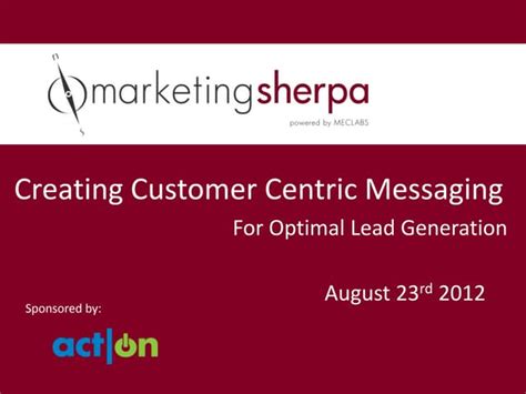 Creating Customer Centric Messaging For Optimal Lead Generation Ppt
