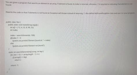 solved you are given a program that searchs an element in an