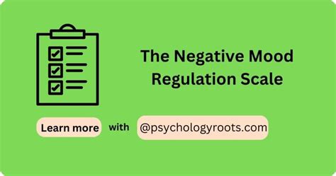 The Negative Mood Regulation Scale Psychology Roots