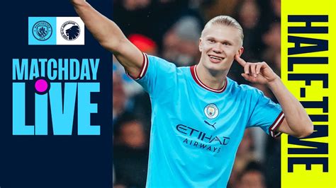 Matchday Live Man City 3 0 Fc Copenhagen Half Time Show Youtube