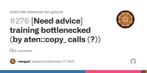 Need Advice Training Bottlenecked By Atencopy Calls · Issue 276 · Intelintel