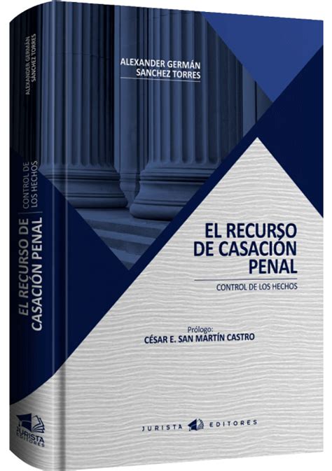 El Recurso De CasaciÓn Penal Control De Los Hechos Librería