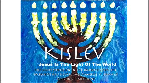 The Hebrew Month Of Kislev 2019 Destiny Ministries Ks