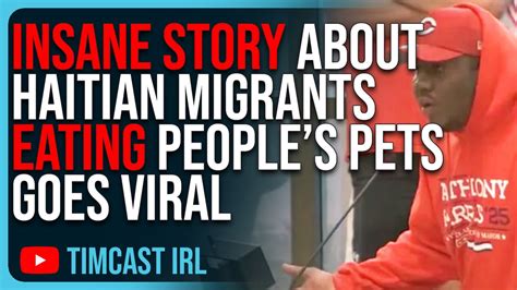 Insane Story About Haitian Migrants Eating Peoples Pets Goes Viral