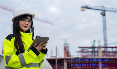 Chứng Chỉ Hành Nghề Khảo Sát Xây Dựng Khảo Sát Địa Chất Địa Hình MỚi