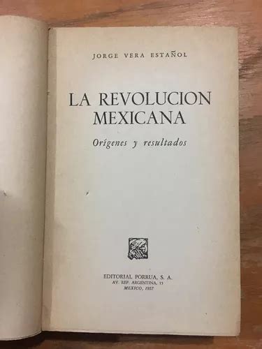 Jorge Vera Esta Ol La Revoluci N Mexicana Or Genes Y Resu En Venta En Coyoac N Distrito