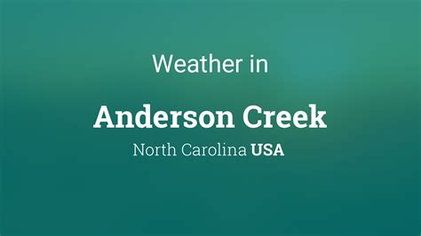 Weather For Anderson Creek North Carolina Usa