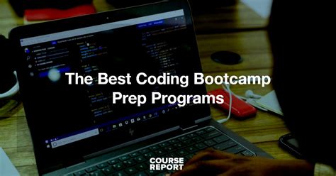 The Best Coding Bootcamp Prep Programs Course Report