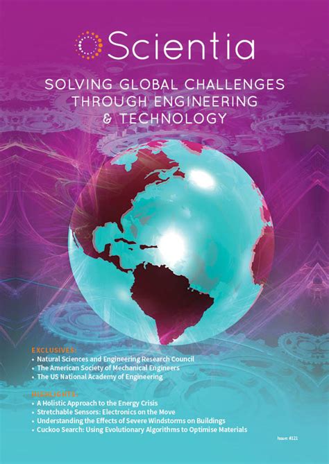 Scientia Issue 121 Solving Global Challenges Through Engineering Technology Scientia Global