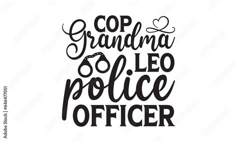 Vetor De Cop Grandma Leo Police Officer Grandma T Shirt Design