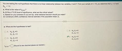 Solved You Are Testing The Null Hypothesis That There Is No Chegg