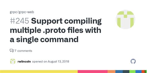 Support Compiling Multiple Proto Files With A Single Command · Issue 245 · Grpcgrpc Web · Github