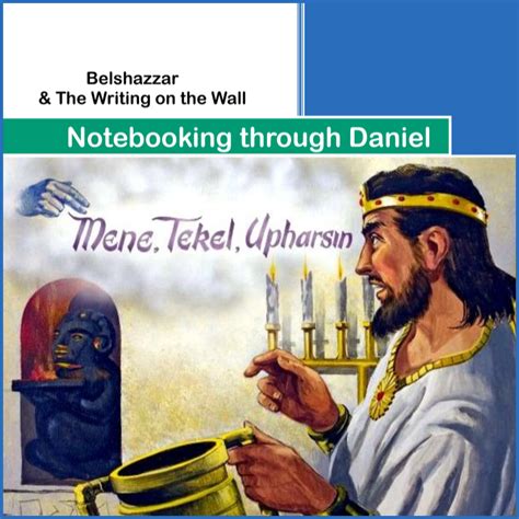 Notebooking Through The Bible Daniel Belshazzar And The Writing On