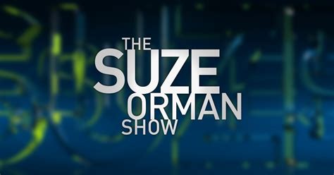 The Suze Orman Show Personal Finance News And Advice Get Your Net And