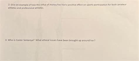 2 Give An Example Of How The Influx Of Money Has Had