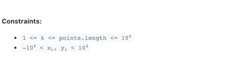 Solved K Closest Points To Origin Medium Add Chegg