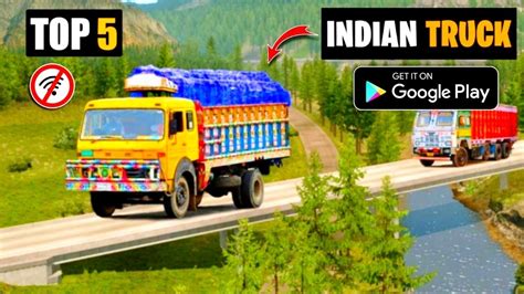 Top 5 Best INDIAN TRUCK SIMULATOR Games For Android Ios OFFLINE