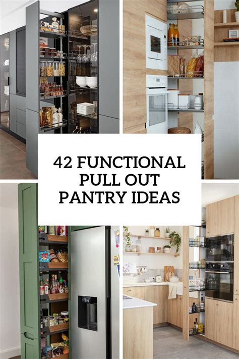 42 Functional Pull Out Pantry Ideas Shelterness