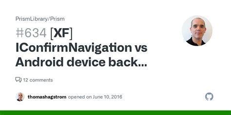 Xf Iconfirmnavigation Vs Android Device Back Button · Issue 634 · Prismlibraryprism · Github