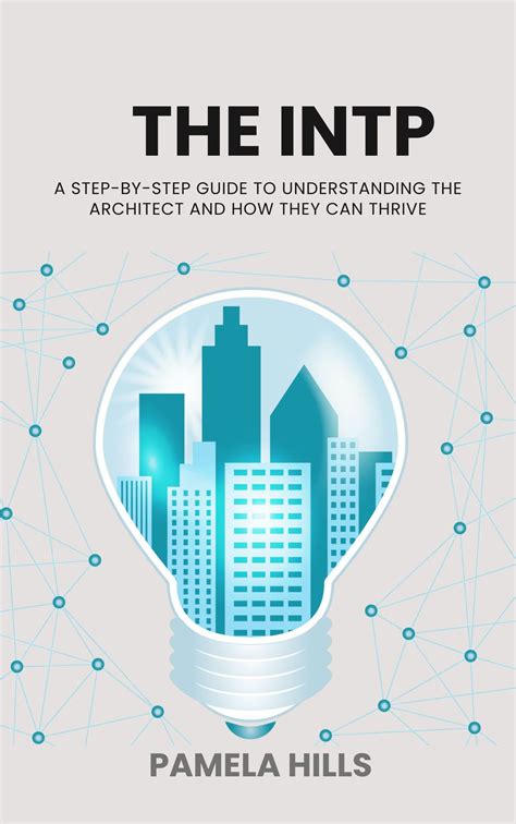 The Intpa Step By Step Guide To Understanding The Architect And How