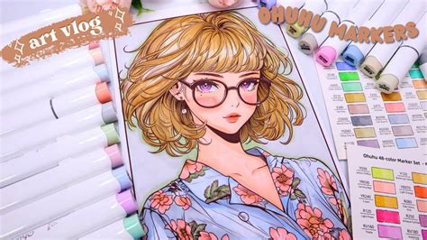 Cozy Art Vlog 💐 Ohuhu Art Markers Ohuhumarkers Ohuhuart Youtube