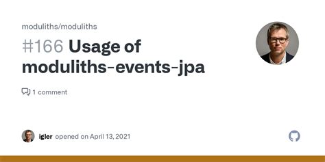 usage of moduliths events jpa · issue 166 · moduliths moduliths · github
