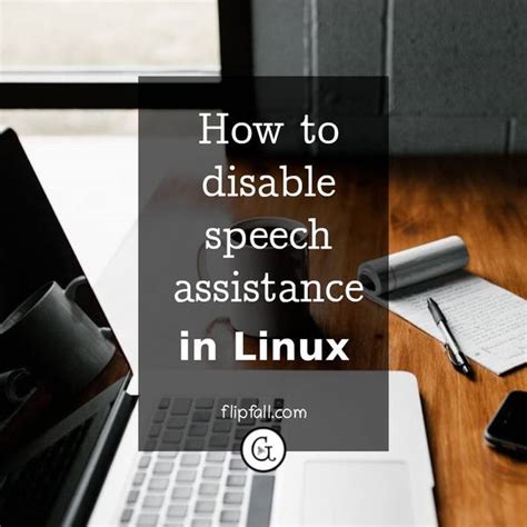 How To Disable The Speech Assistant In Linux Flipfall Magazine
