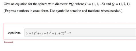 Solved Give An Equation For The Sphere With Diameter Pq