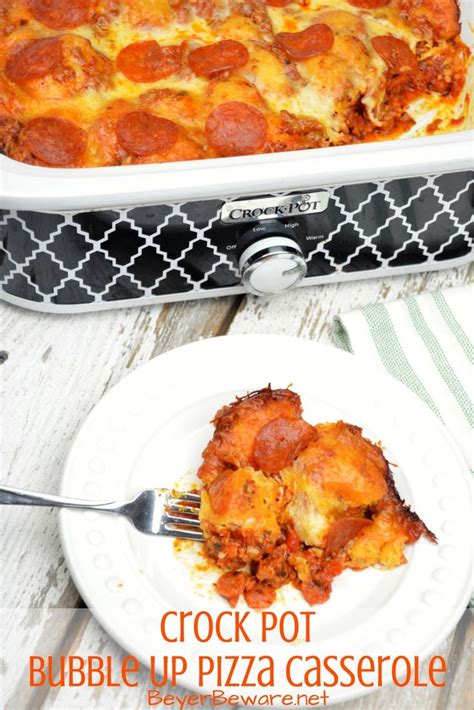 Crock Pot Bubble Up Pizza Casserole Beyer Beware Casserole Crock