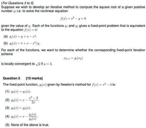 for questions 3 t0 5 suppose we wish to develop an iterative method to