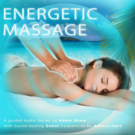 Energetic Massage Eeshi Ra Hart Previously Ashera And Adam Shaw