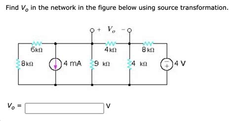 Solved Find Vo In The Network In The Figure Below Using Chegg Com