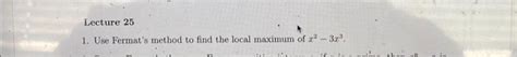 Solved Lecture Use Fermat S Method To Find The Local Chegg