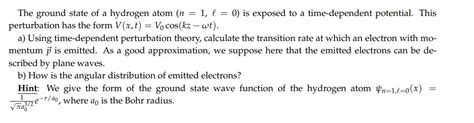 Solved The Ground State Of A Hydrogen Atom N 1 ℓ 0 Is