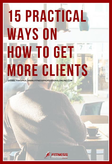 15 Practical Ways On How To Get More Clients By Fpo