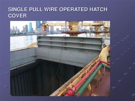 Ppt 艙口蓋與貨艙 Hatch Cover And Hold Powerpoint Presentation Id 3941947