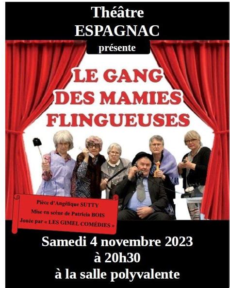 Soirée théâtre Le gang des mamies flingueuses Espagnac en Correze