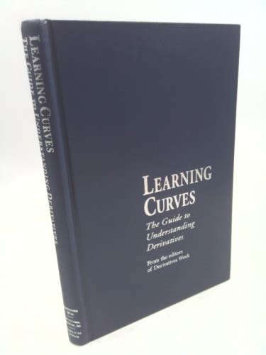Learning Curves The Guide To Understanding Derivatives Von From The
