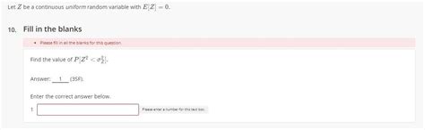 Solved Let Z Be A Continuous Uniform Random Variable With