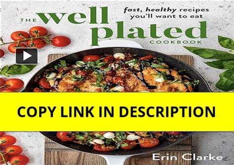 Ppt Pdf Download The Well Plated Cookbook Fast Healthy Recipes You