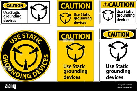 Caution Sign Use Static Grounding Devices Stock Vector Image And Art Alamy